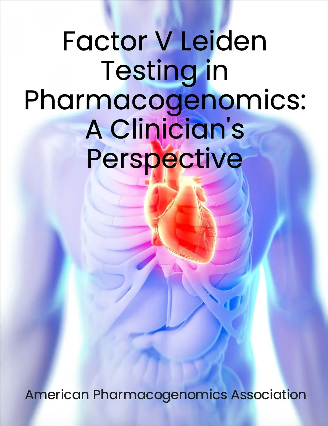 Ebook: Factor V Leiden Testing in Pharmacogenomics: A Clinician's ...
